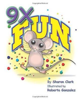 9X Fun: A Children's Picture Book That Makes Math Fun, With a Cartoon ...