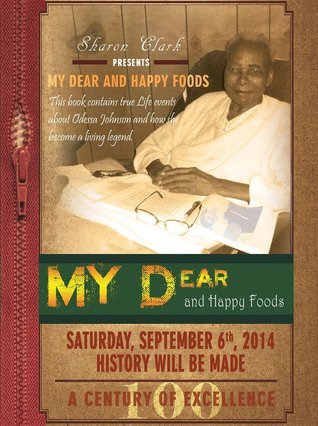 My Dear and Happy Foods by Sharon Clark | Goodreads