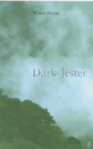 The dark jester by Wilson Harris | Goodreads