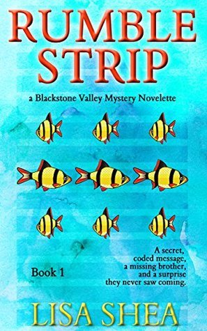 Rumble Strip (Blackstone Valley Mysteries #1) by Lisa Shea | Goodreads