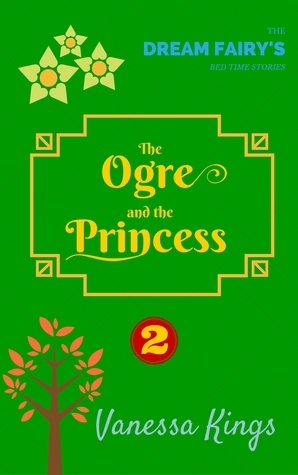 The Ogre and the Princess by Vanessa Kings | Goodreads
