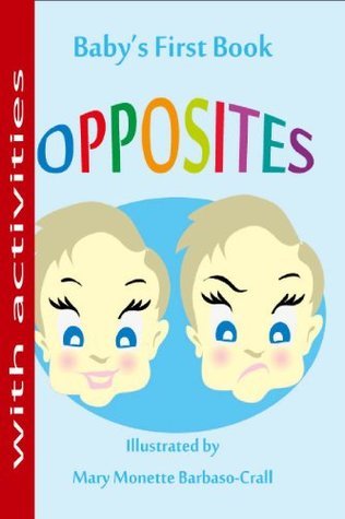 OPPOSITES - Complete Set: English by Mary Monette Barbaso | Goodreads