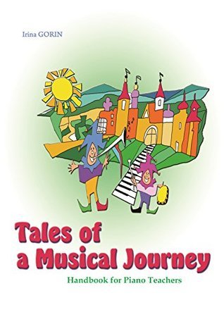 "Tales of a Musical Journey" Handbook for Teachers by Irina Gorin ...