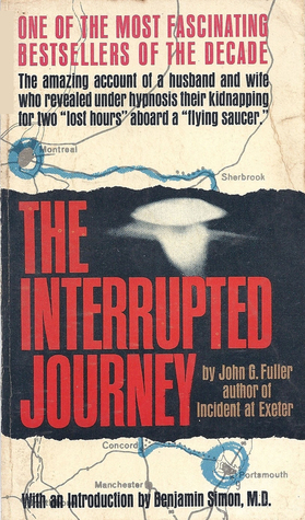 The Interrupted Journey by John G. Fuller | Goodreads