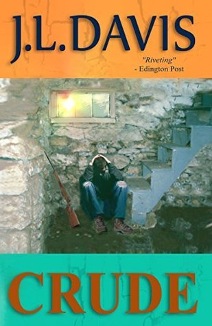 Crude by J.L. Davis | Goodreads