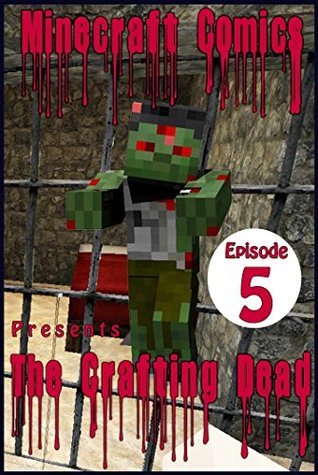 Minecraft: The Crafting Dead Book 5: (An Unofficial Minecraft Book) by ...