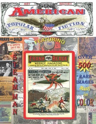 American Popular Fiction series Volume 1: Featuring Frank Reade Weekly ...