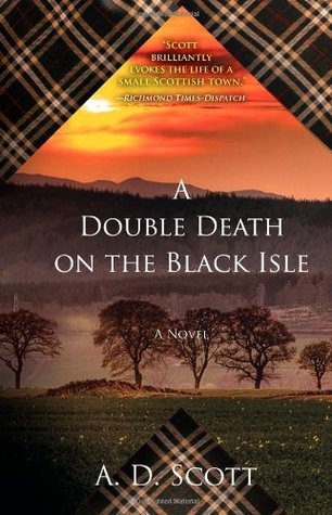 A Double Death on the Black Isle by A.D. Scott | Goodreads