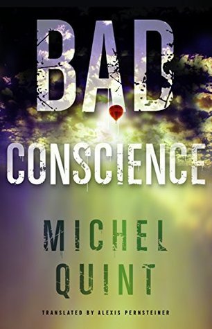Bad Conscience by Michel Quint | Goodreads