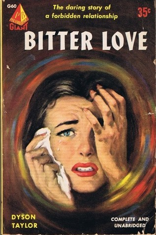 Bitter Love by Dyson Taylor | Goodreads
