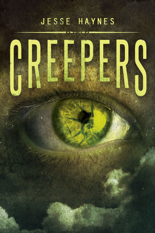 Creepers by Jesse Haynes | Goodreads