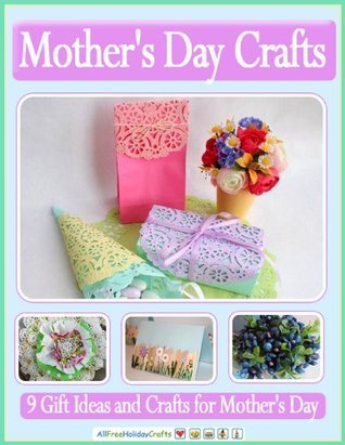 Mother's Day Crafts: 9 Gift Ideas and Crafts for Mother's Day by Prime ...