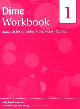 Junior Sec Spanish 1 WB Dime by Sally MacKie | Goodreads