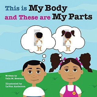 This is My Body and These are My Parts by Talia M. Newman | Goodreads