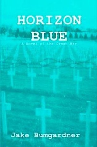 Horizon Blue by Jake Bumgardner | Goodreads