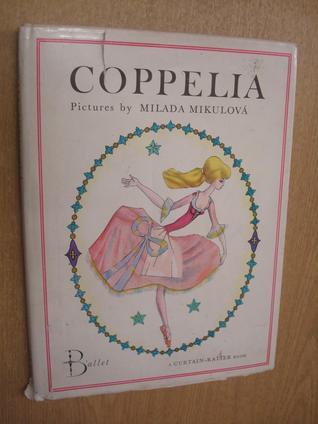 Coppelia by Milada Mikulova | Goodreads