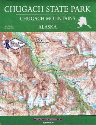 Chugach State Park Map by Imus Geographics | Goodreads