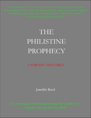 The Philistine Prophecy: A Parody and Farce by Jennifer Reed | Goodreads