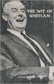 The wit of Whitlam by Deane Wells | Goodreads