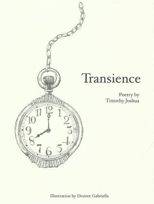 Transience by Timothy Joshua by Timothy Joshua | Goodreads