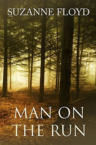 Man on the Run by Suzanne Floyd | Goodreads