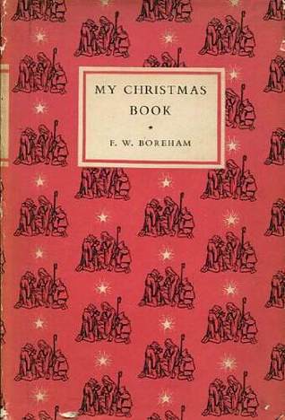 My Christmas Book by F.W. Boreham | Goodreads