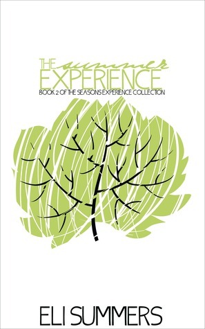 The Summer Experience by Eli Summers | Goodreads