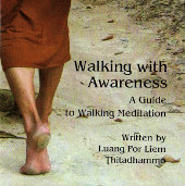 Walking With Awareness: A Guide to Walking Meditation by Ajahn Liem ...