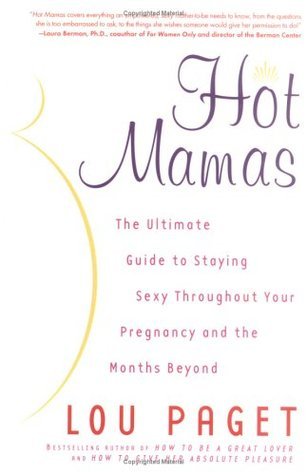 Hot Mamas: The Ultimate Guide to Staying Sexy Throughout Your Pregnancy ...