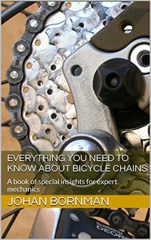 Everything you need to know about Bicycle Chains: A book of special ...