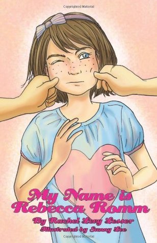 My Name is Rebecca Romm, Named after My Mother's Mom by Rachel Levy ...