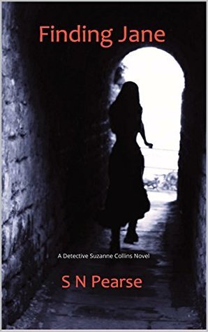 FINDING JANE: A Detective Suzanne Collins Novel by Steve Pearse | Goodreads