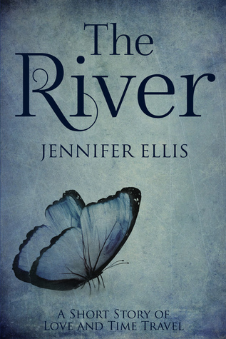 The River by Jennifer Ellis | Goodreads
