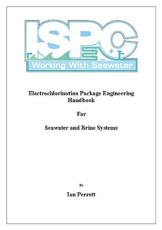Electrochlorination Package Engineering Handbook by Ian Perrett | Goodreads