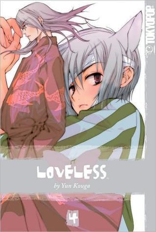 Loveless, Volume 04 by Yun Kouga | Goodreads