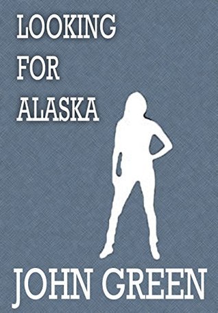 Looking for Alaska: Summary by Speed Reading | Goodreads