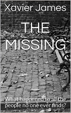 The Missing: What Happened to All the People No One Ever Finds? by ...