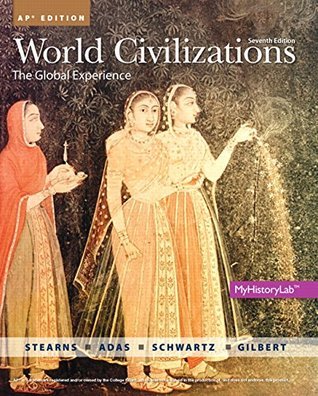 World Civilizations: Ap* Edition by Peter N. Stearns | Goodreads