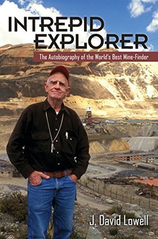 Intrepid Explorer: The Autobiography of the World's Best Mine Finder by ...