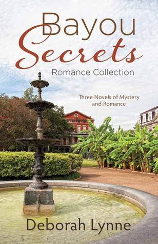 Bayou Secrets Romance Collection by Deborah Lynne | Goodreads