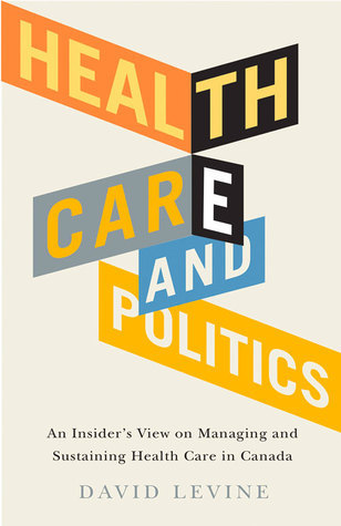 Health Care and Politics: An Insider's View on Managing and Sustaining ...