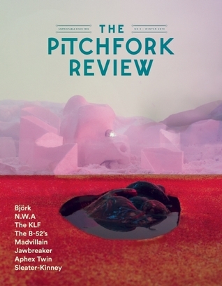 The Pitchfork Review Issue #5 (Winter) by Pitchfork | Goodreads