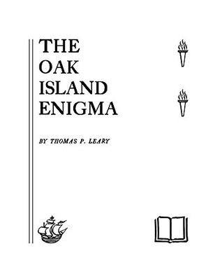 The Oak Island Enigma: A History and Inquiry into the Origin of the ...