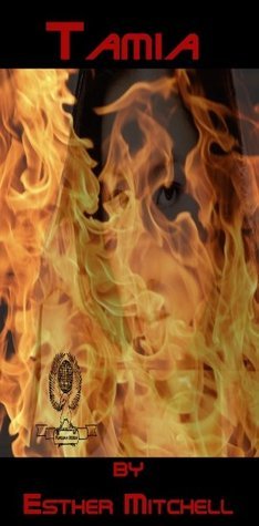 Tamia by Esther Mitchell | Goodreads