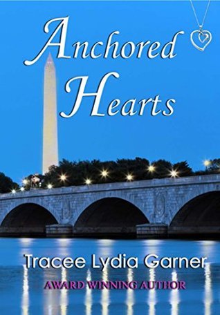 Anchored Hearts by Tracee Lydia Garner | Goodreads
