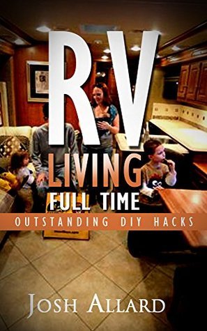 RV: RV Living Full Time. 60 Outstanding DIY Hacks For Motorhome Living ...