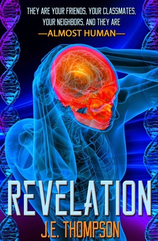 Revelation (Almost Human #1) by J.E. Thompson | Goodreads