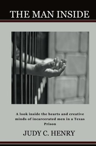 The Man Inside by Judy C. Henry | Goodreads