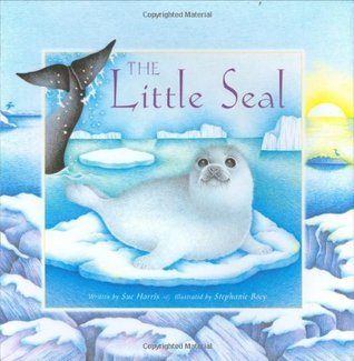The Little Seal by Sue Harris | Goodreads