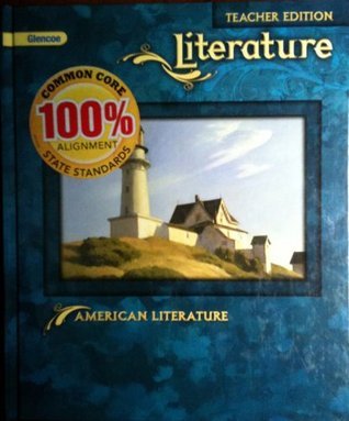 Glencoe Literature: American Literature, Teacher's Edition by Staff ...